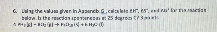 Solved 6. Using the values given in Appendix G, calculate | Chegg.com
