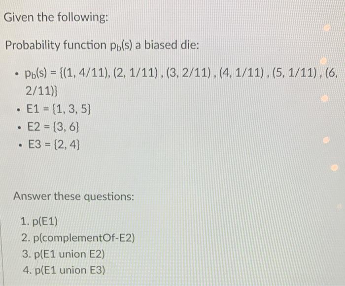 Solved Given the following: Probability function pb(s) a | Chegg.com