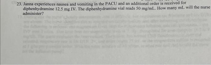 Solved 23. Janna experiences nausea and vomiting in the PACU | Chegg.com