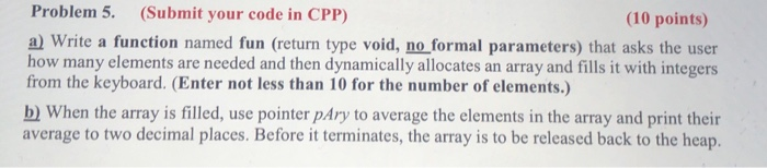 Solved Problem 5. (Submit your code in CPP) (10 points) a) | Chegg.com