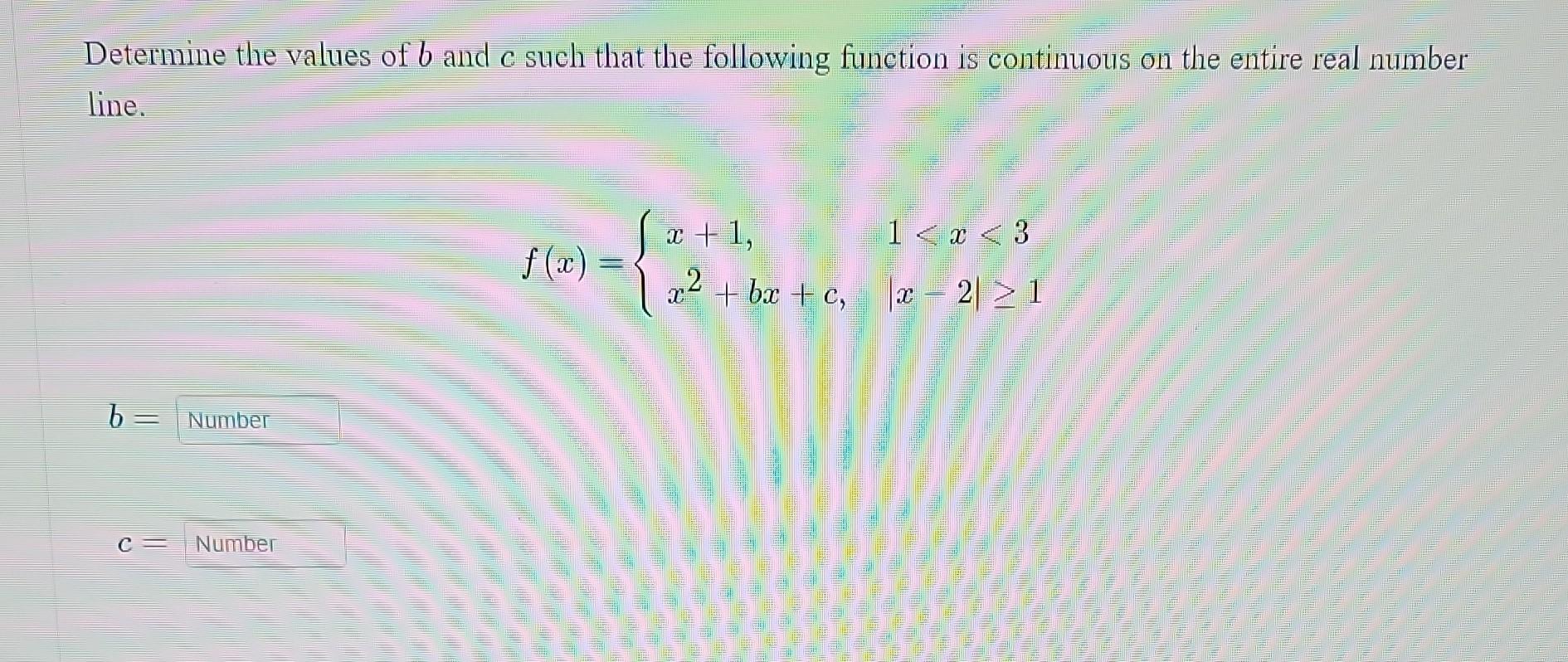 Solved Determine the values of \\( b \\) and \\( c \\) such | Chegg.com