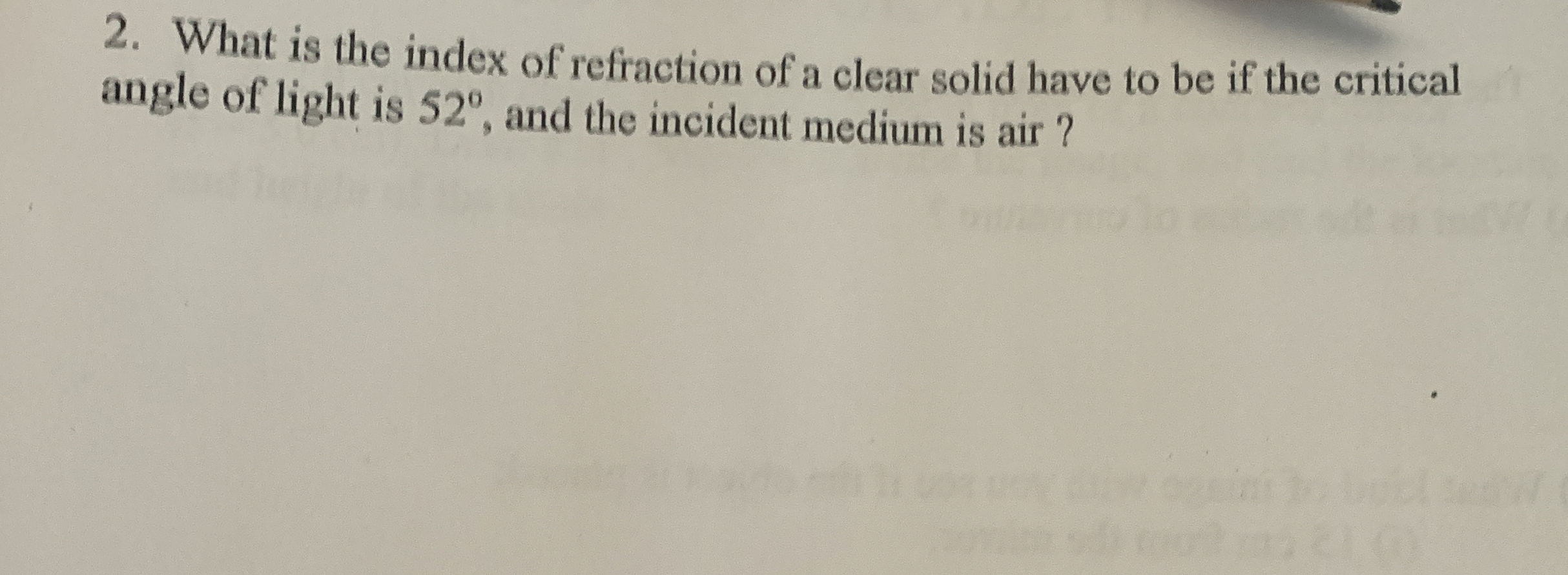 Solved What is the index of refraction of a clear solid have | Chegg.com