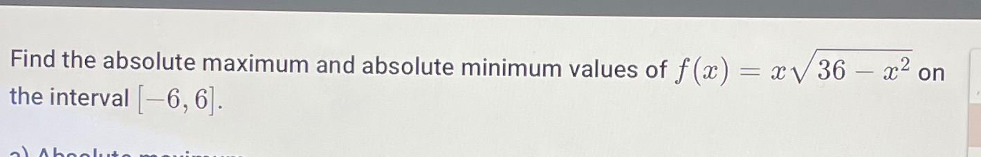 Solved Find the absolute maximum and absolute minimum values | Chegg.com