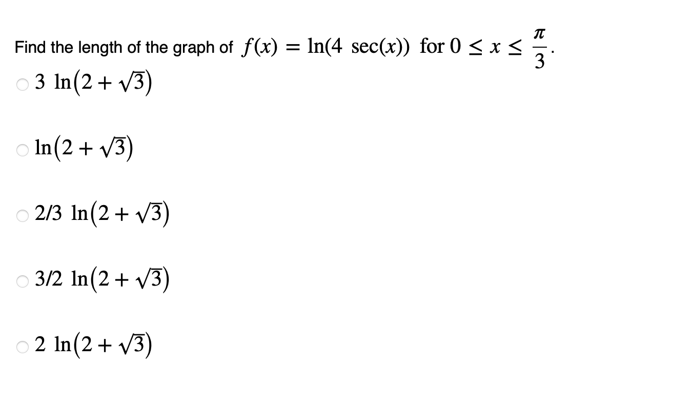 Solved Find the length of the graph of f(x)=ln(4sec(x)) ﻿for | Chegg.com