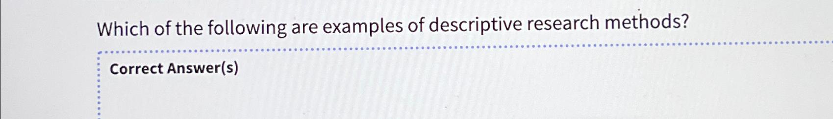 Solved Which of the following are examples of descriptive | Chegg.com
