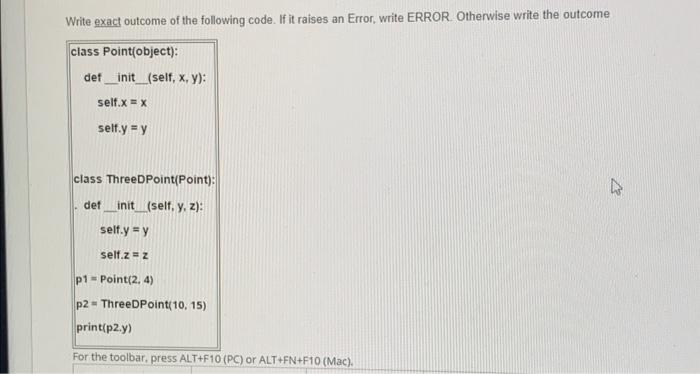 Solved Write exact outcome of the following code. If it | Chegg.com