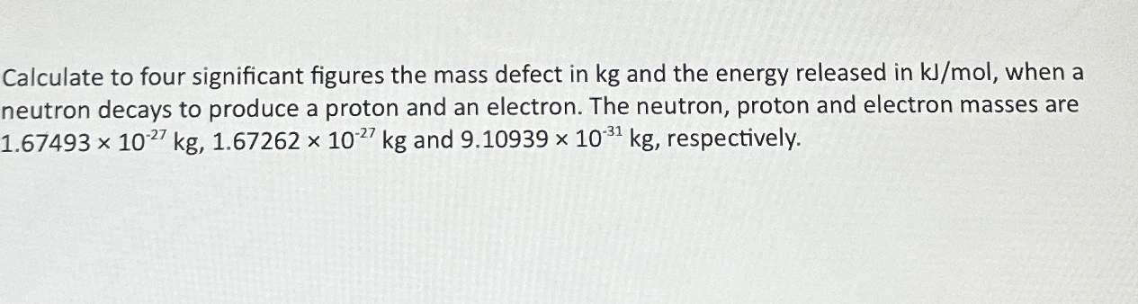 Solved Calculate to four significant figures the mass defect | Chegg.com