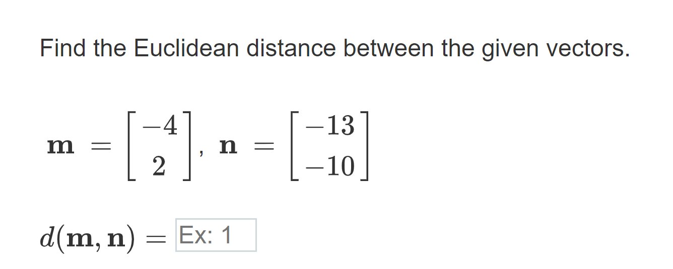 Solved Find the Euclidean distance between the given | Chegg.com
