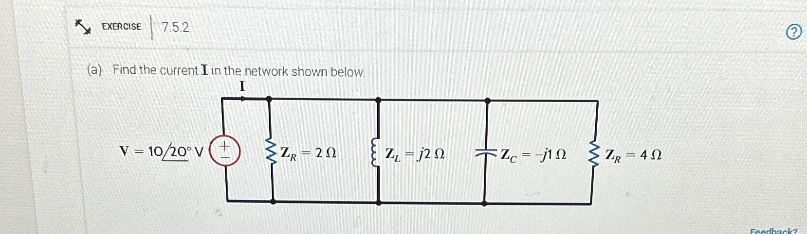 Solved EXERCISE7.5 .2(?)(a) ﻿Find the current I in the | Chegg.com