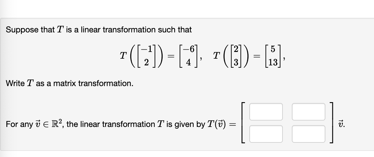 Solved Suppose that T ﻿is a linear transformation such | Chegg.com