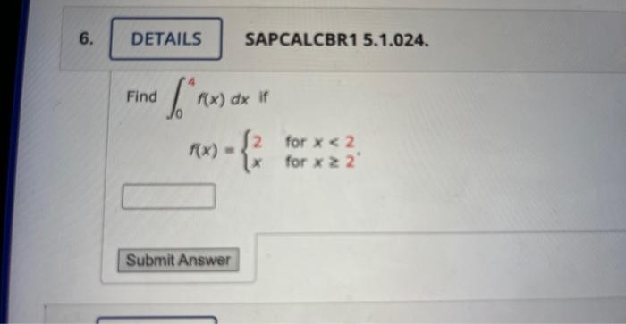 ∫04f(x)dx if f(x)={2x for x