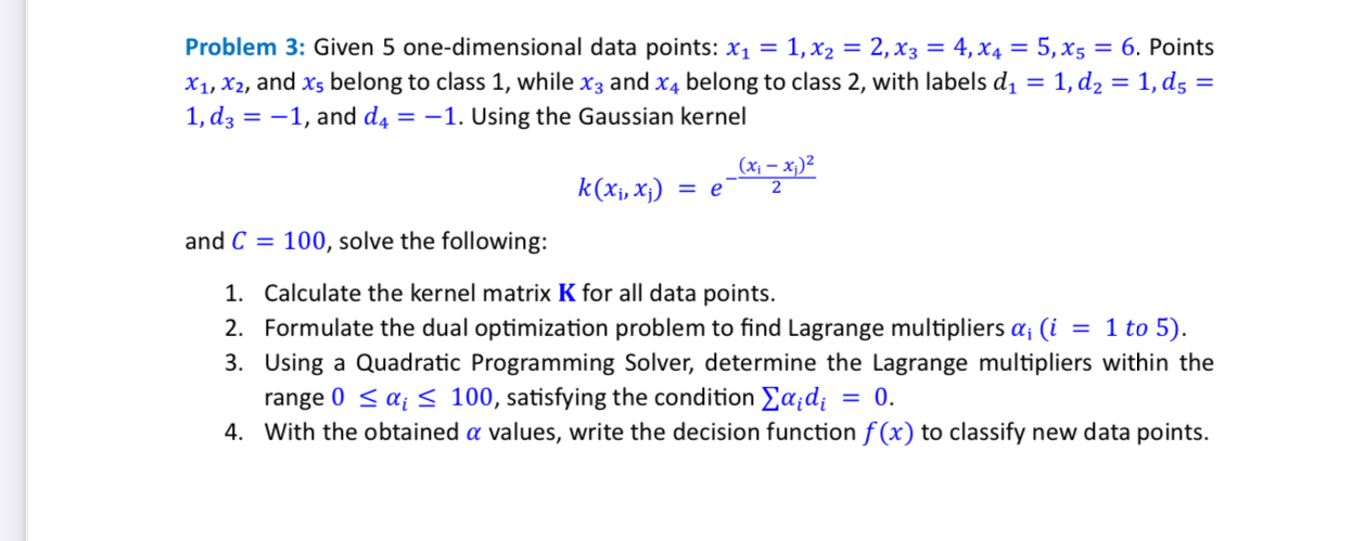 Solved Problem 3: Given 5 ﻿one-dimensional data points: | Chegg.com