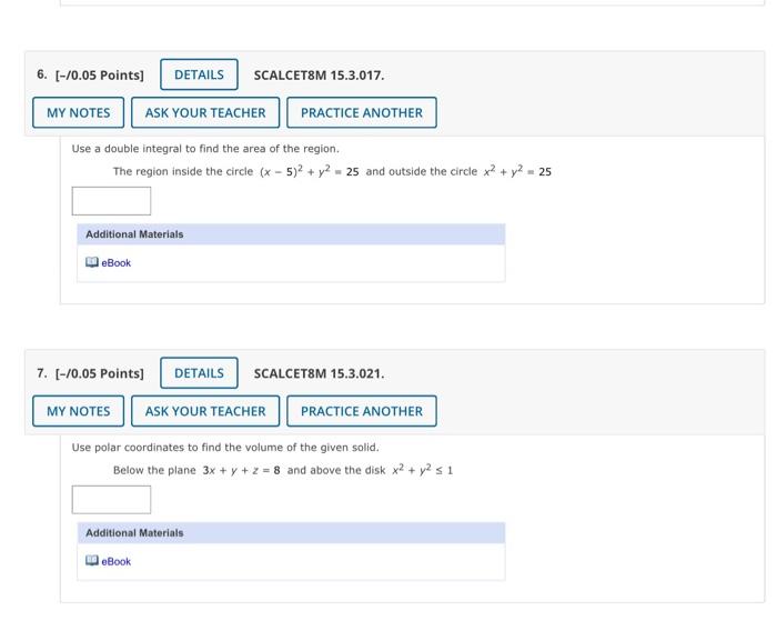 Solved 6. [-/0.05 Points] DETAILS SCALCET8M 15.3.017. MY | Chegg.com