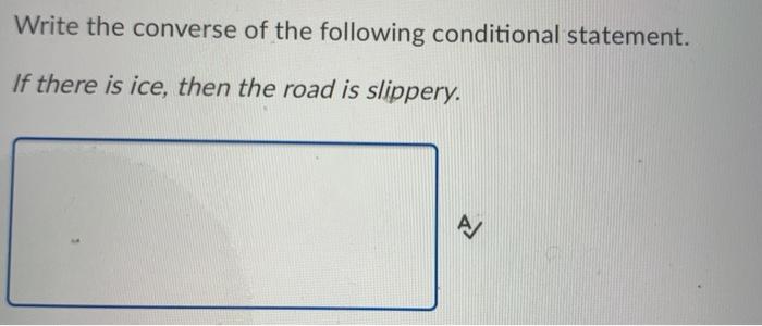Solved Write the converse of the following conditional | Chegg.com