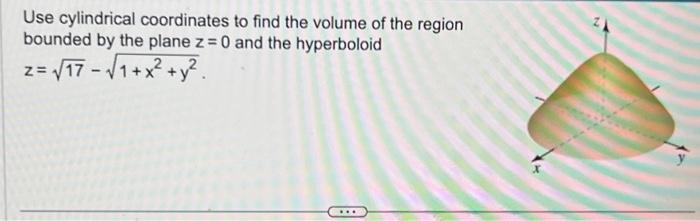 Solved Use cylindrical coordinates to find the volume of the | Chegg.com
