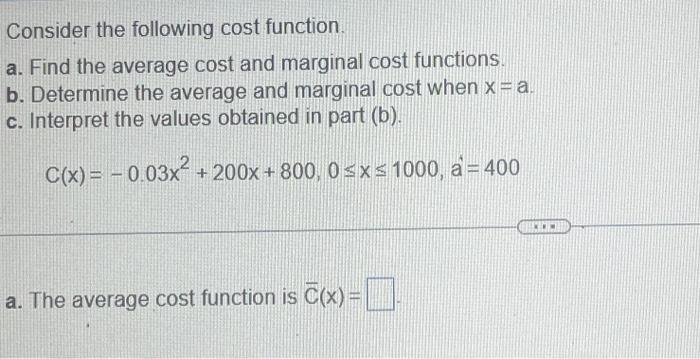 Solved Consider the following cost function. a. Find the | Chegg.com