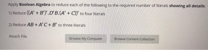 Solved Apply Boolean Algebra to reduce each of the following | Chegg.com