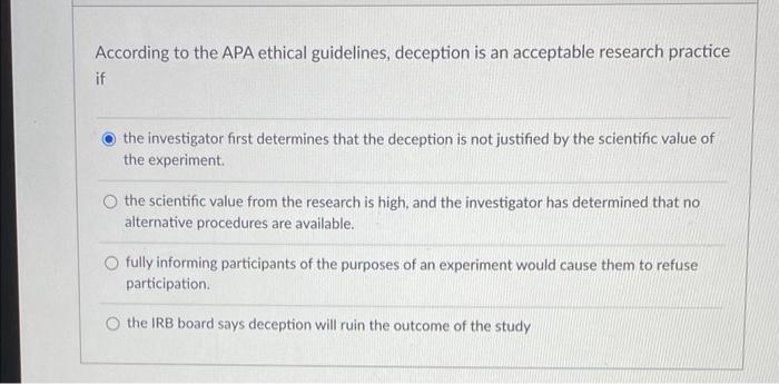 Solved According to the APA ethical guidelines, deception is | Chegg.com