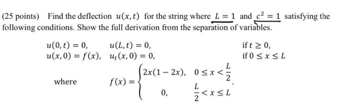 (25 points) Find the deflection u(x,t) for the string | Chegg.com