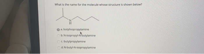 Solved What is the name for the molecule whose structure is | Chegg.com