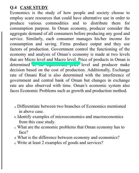 Solved Q.4 CASE STUDY Economics is the study of how people | Chegg.com