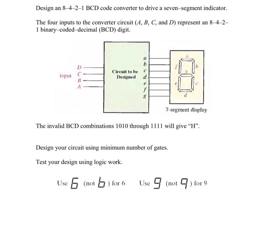 Solved Design An 8 4 2 1 BCD Code Converter To Drive A Chegg