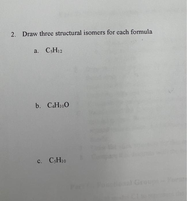 Solved Draw three structural isomers for each formula a. | Chegg.com