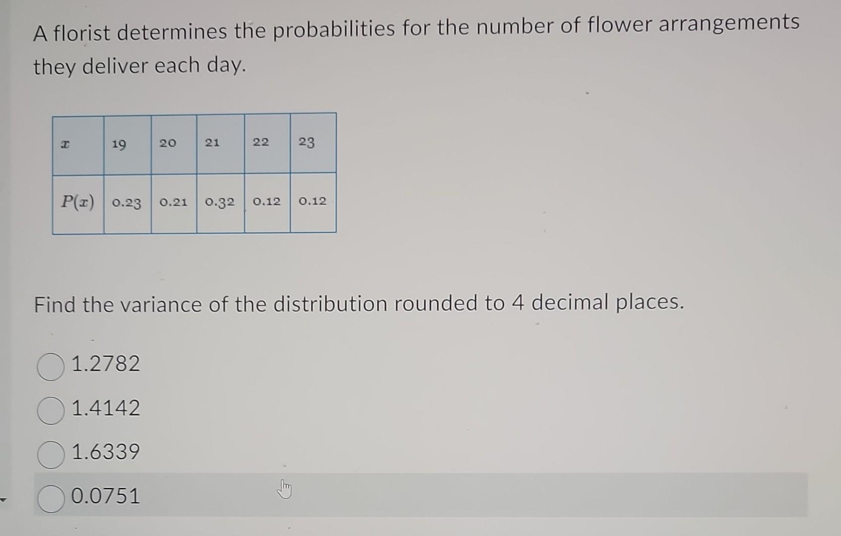 Solved A florist determines the probabilities for the number | Chegg.com