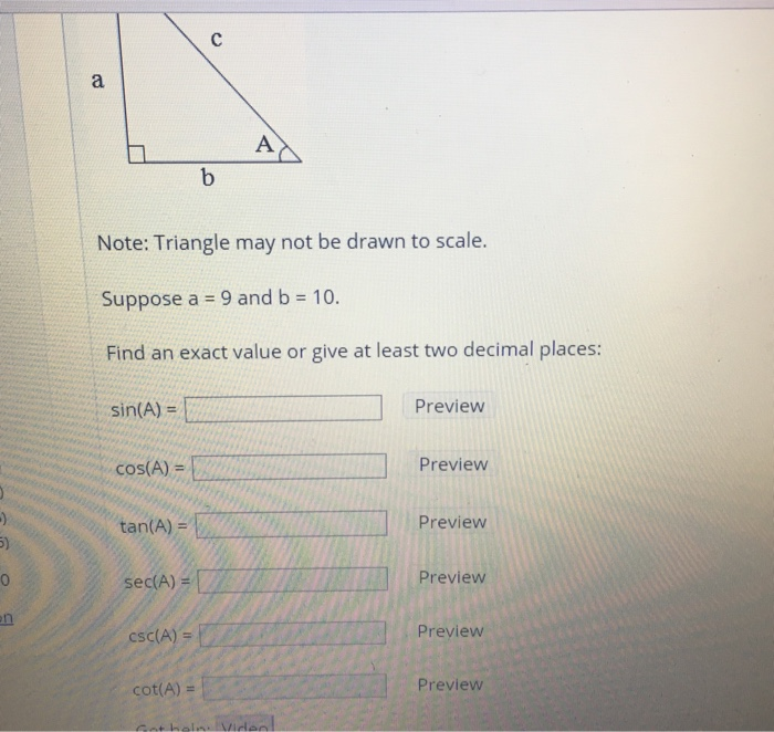 Solved Note: Triangle may not be drawn to scale. Suppose a = | Chegg.com