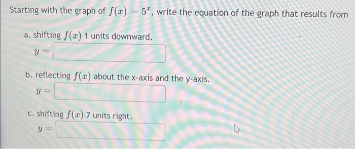 Solved Starting with the graph of f(x)=5x, write the | Chegg.com