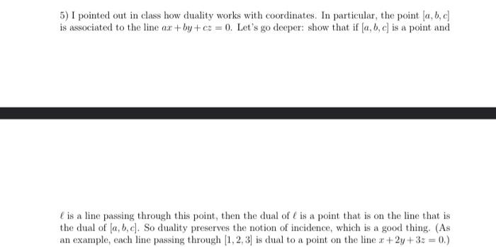 Solved 5) I pointed out in class how duality works with | Chegg.com