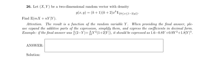 Solved 26. Let (X,Y) be a two-dimensional random vector with | Chegg.com