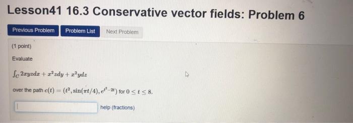 Solved Lesson41 16.3 Conservative vector fields: Problem 6 | Chegg.com