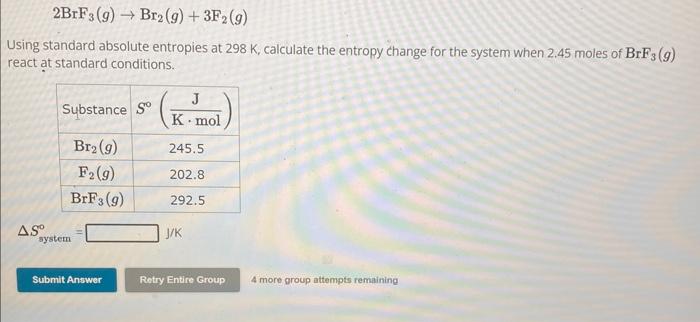 Solved 2BrF3(g)→Br2(g)+3 F2(g) Jsing standard absolute | Chegg.com