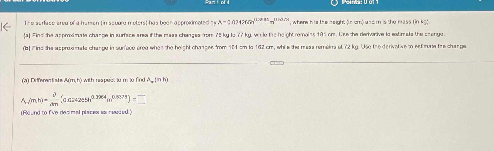 Solved Part 1 ﻿of 4Points: 0 ﻿of 1The surface area of a | Chegg.com