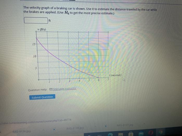 Solved The velocity graph of a braking car is shown. Use it | Chegg.com