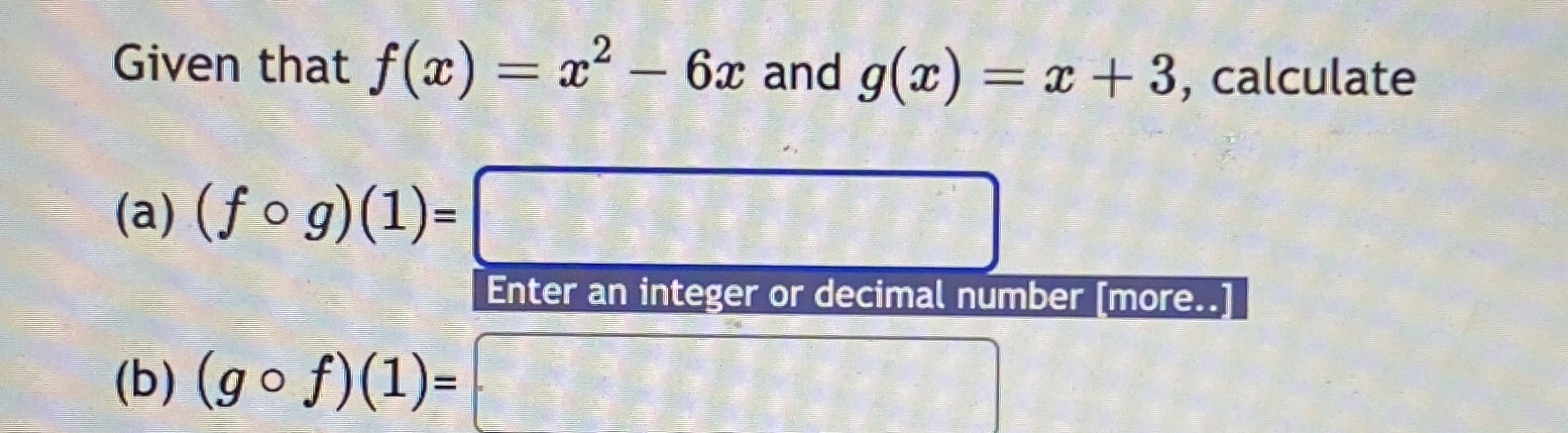 Solved Given that f(x)=x2-6x ﻿and g(x)=x+3, | Chegg.com
