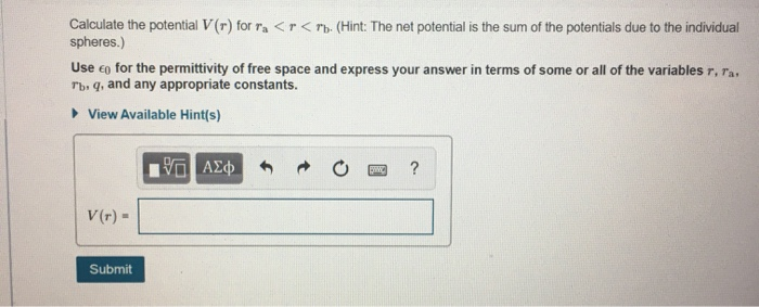 Solved Part A Calculate the potential V(r) for r>rb. (Hint: | Chegg.com