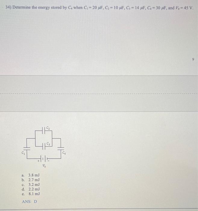 Solved 34) Determine the energy stored by C4 when | Chegg.com
