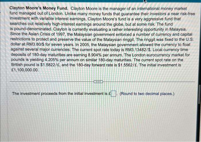 Solved Clayton Moore's Money Fund. Clayton Moore is the | Chegg.com