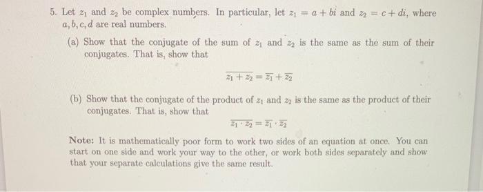 Solved 5. Let z1 and z2 be complex numbers. In particular, | Chegg.com