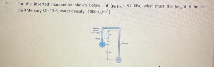 Solved 3. For the inverted manometer shown below, if | Chegg.com