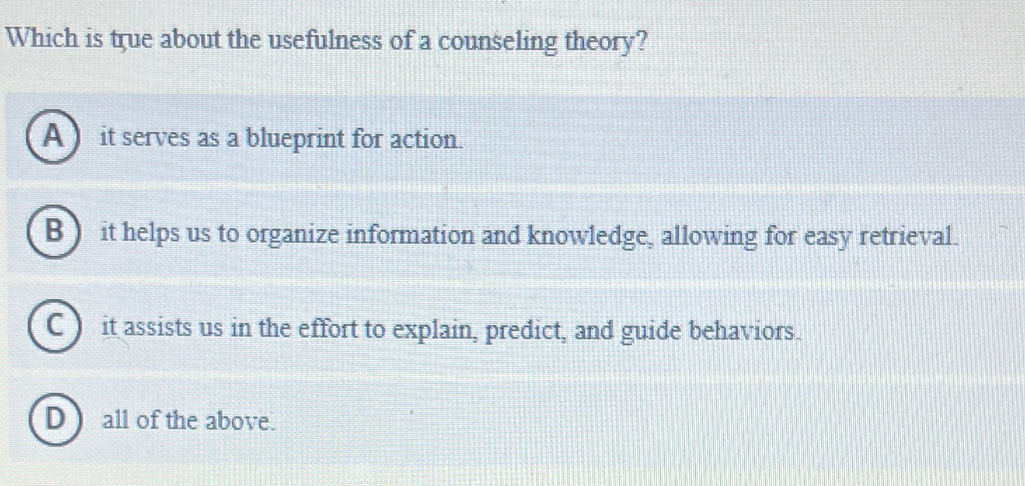 Solved Which is true about the usefulness of a counseling | Chegg.com