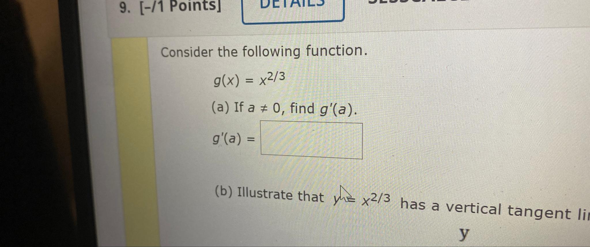 Solved Consider the following function.g(x)=x23(a) ﻿If a≠0, | Chegg.com