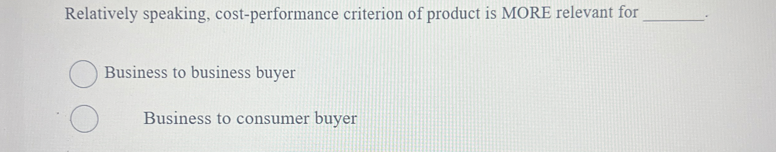 Solved Relatively speaking, cost-performance criterion of | Chegg.com