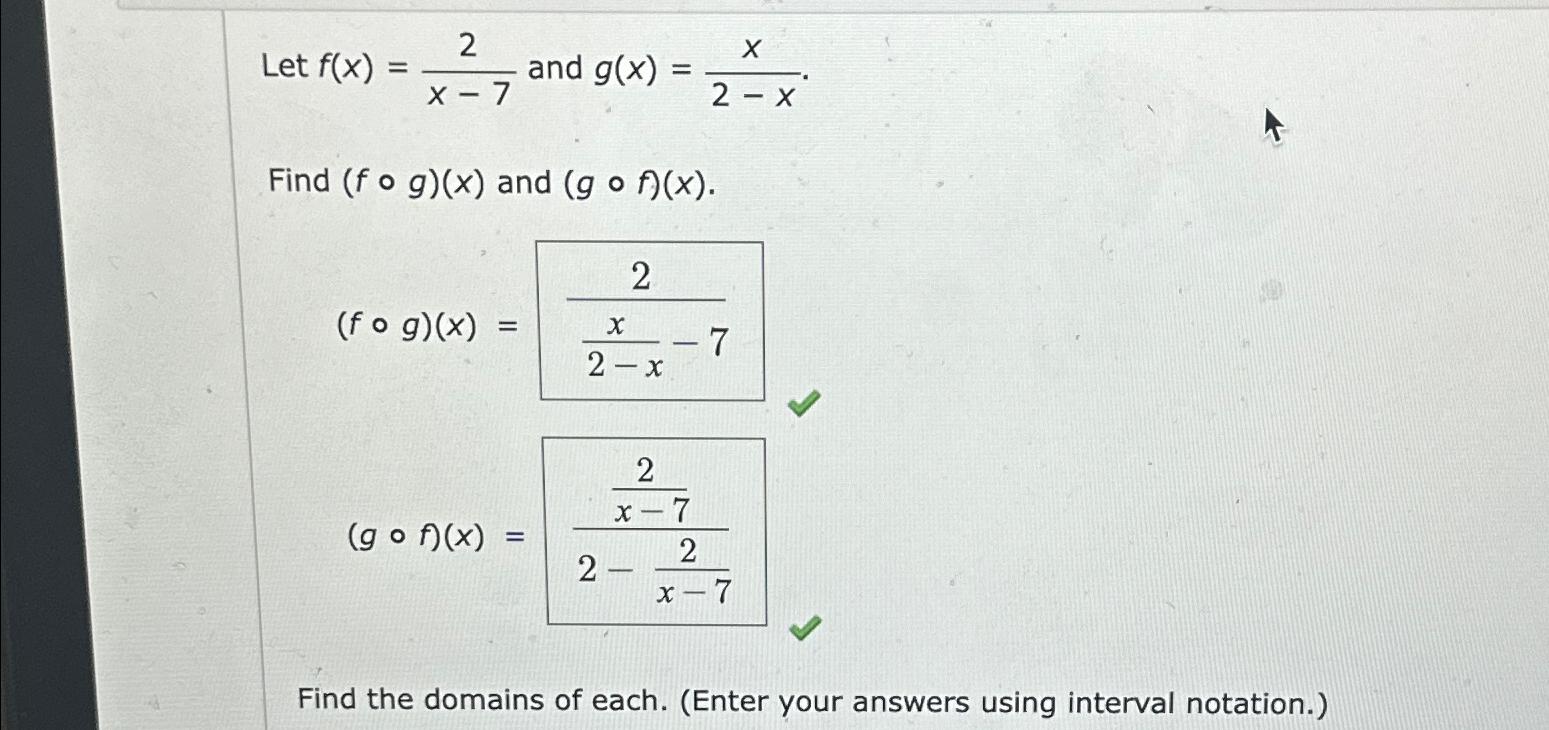 Solved Let f(x)=2x-7 ﻿and g(x)=x2-xFind (f@g)(x) ﻿and | Chegg.com