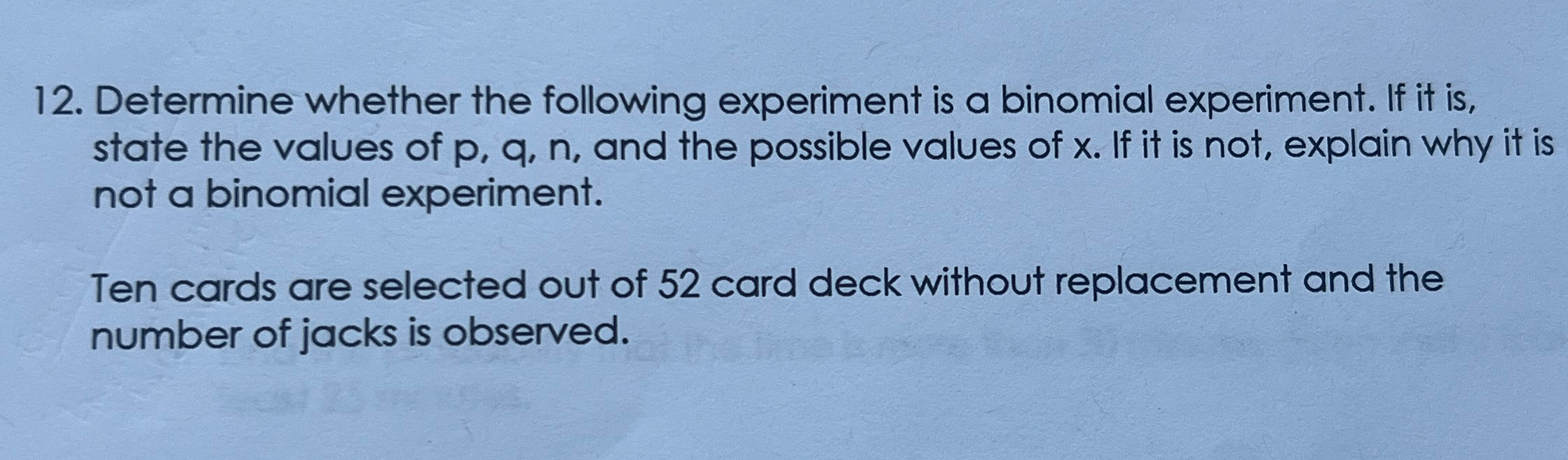 Solved Determine whether the following experiment is a | Chegg.com