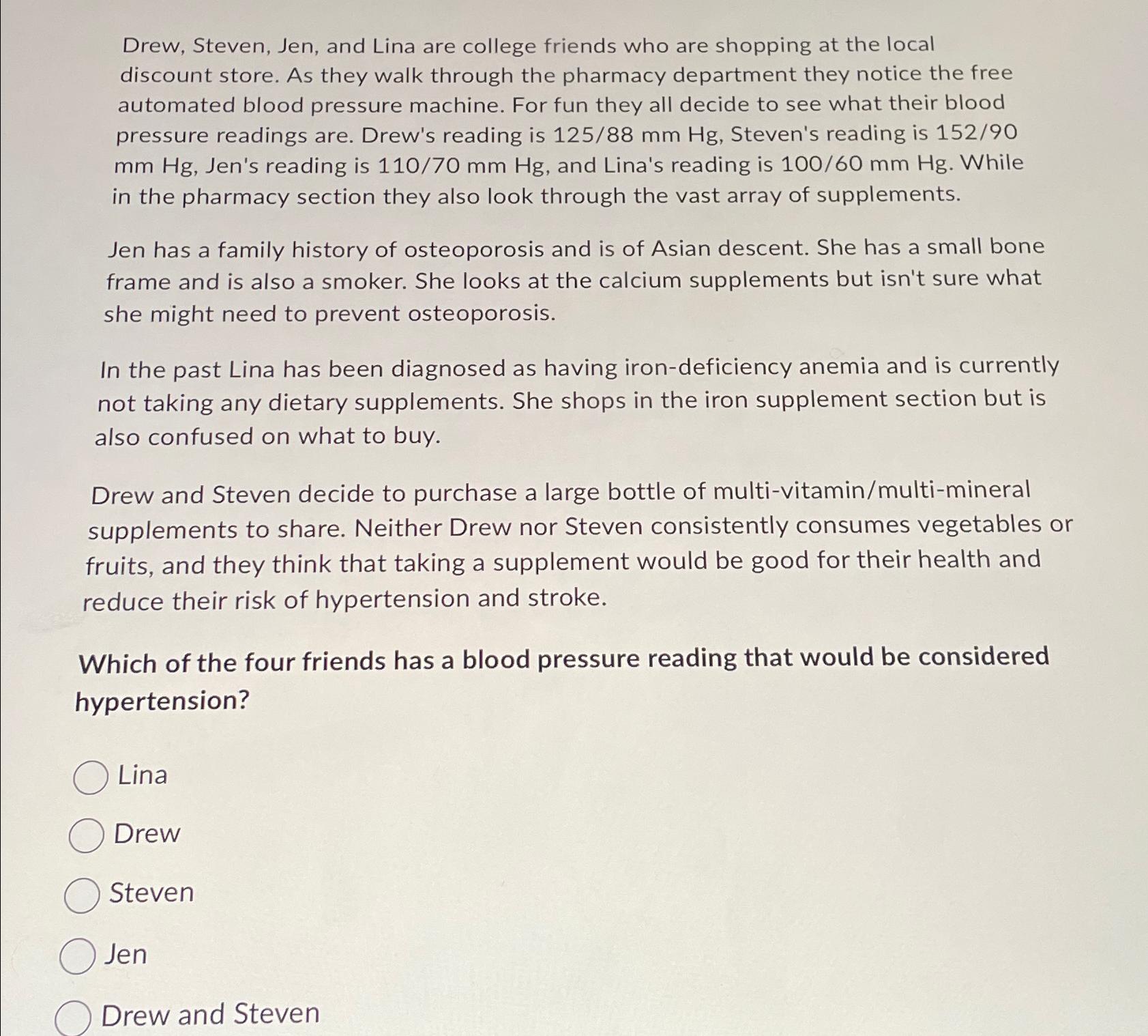 Solved Drew, Steven, Jen, and Lina are college friends who | Chegg.com