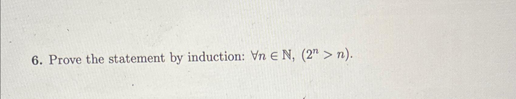 Solved Prove the statement by induction: )>(n. | Chegg.com