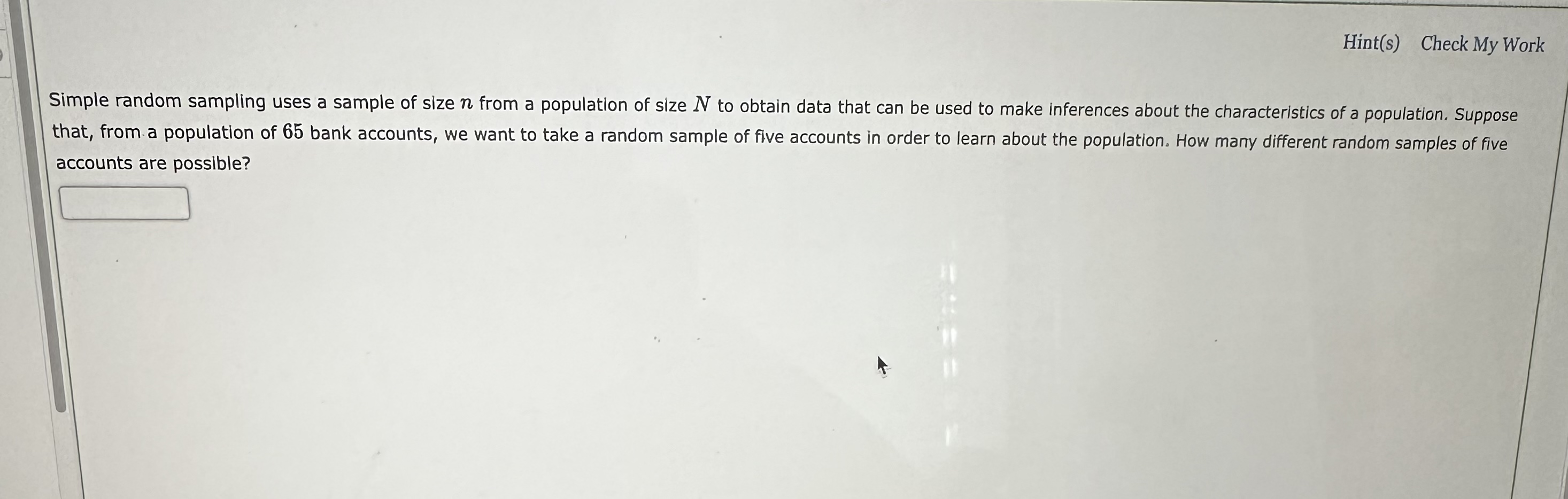 Solved Hint(s) ﻿Check My WorkSimple random sampling uses a | Chegg.com